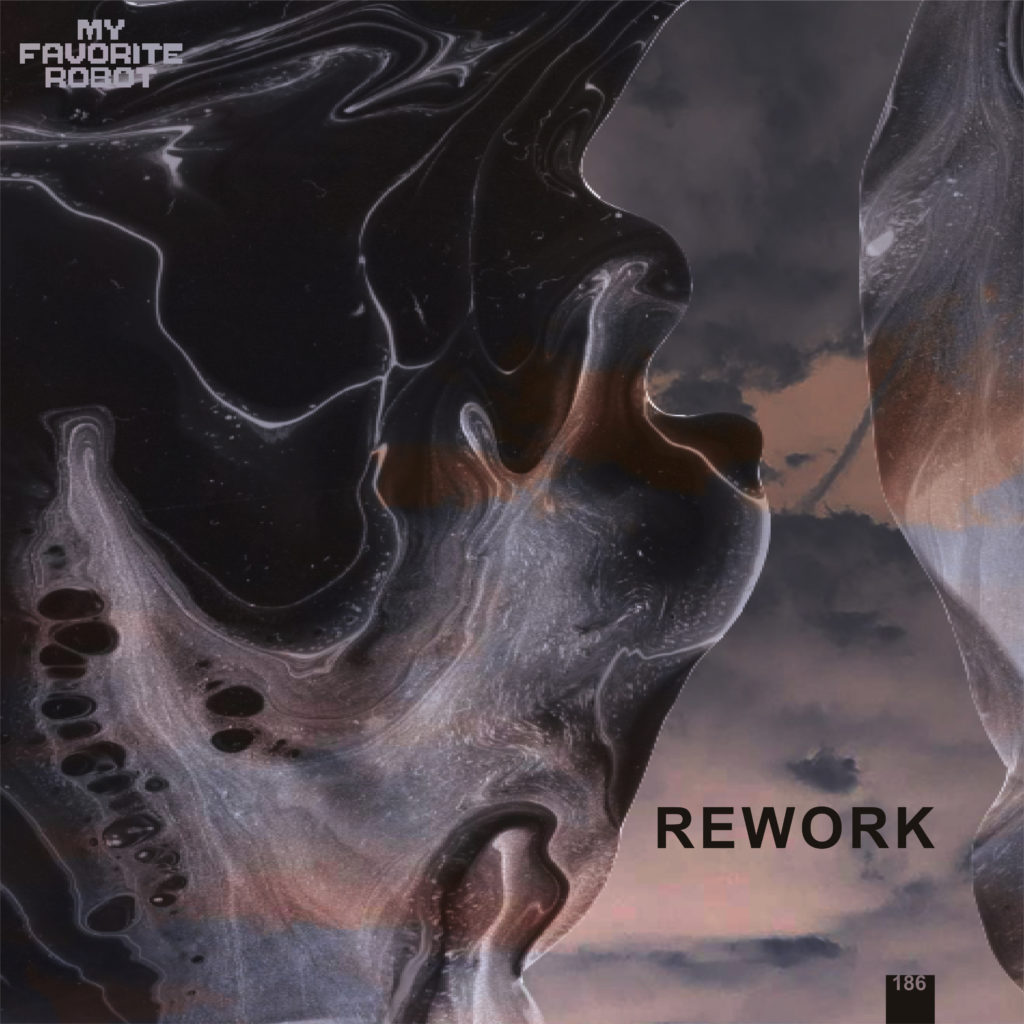 Rework - Always Done EP - My Favorite Robot Records > Magazine Sixty